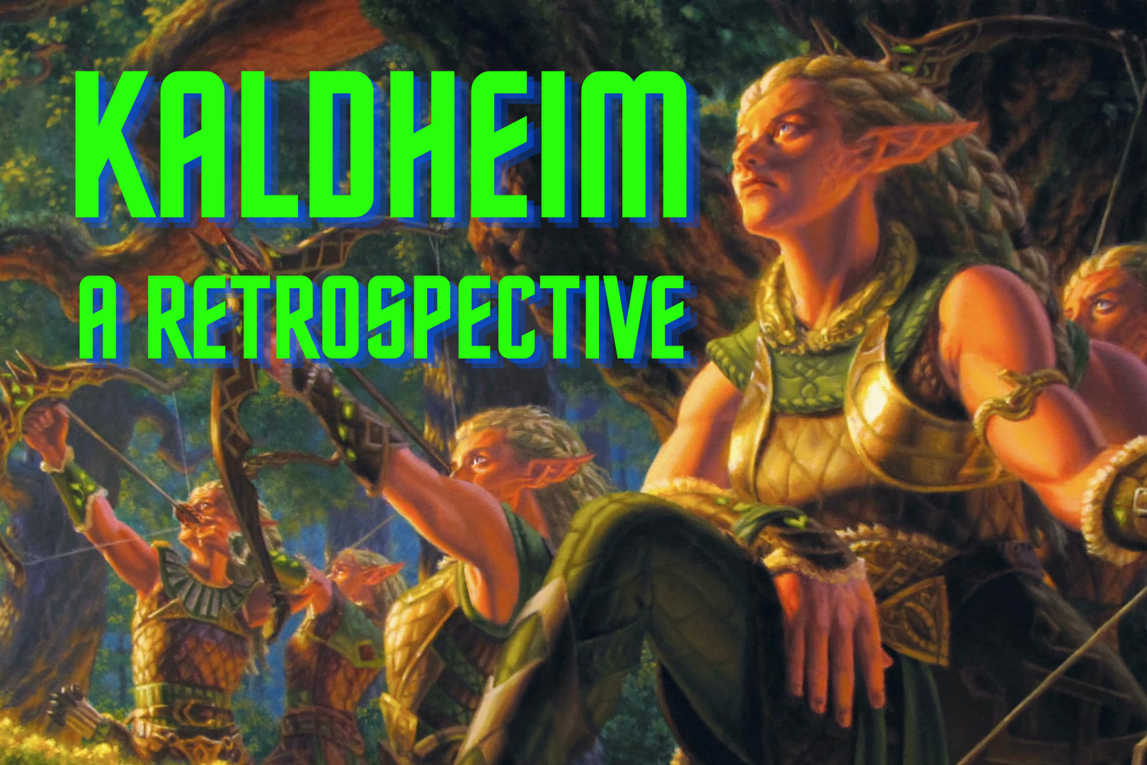 Elves All The Way Down: A Kaldheim Retrospective - HEXAGORGON
